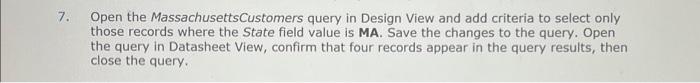 Solved Open the MassachusettsCustomers query in Design View | Chegg.com