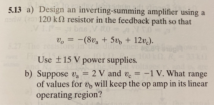 Solved 5.13 a) Design an inverting-summing amplifier using a | Chegg.com