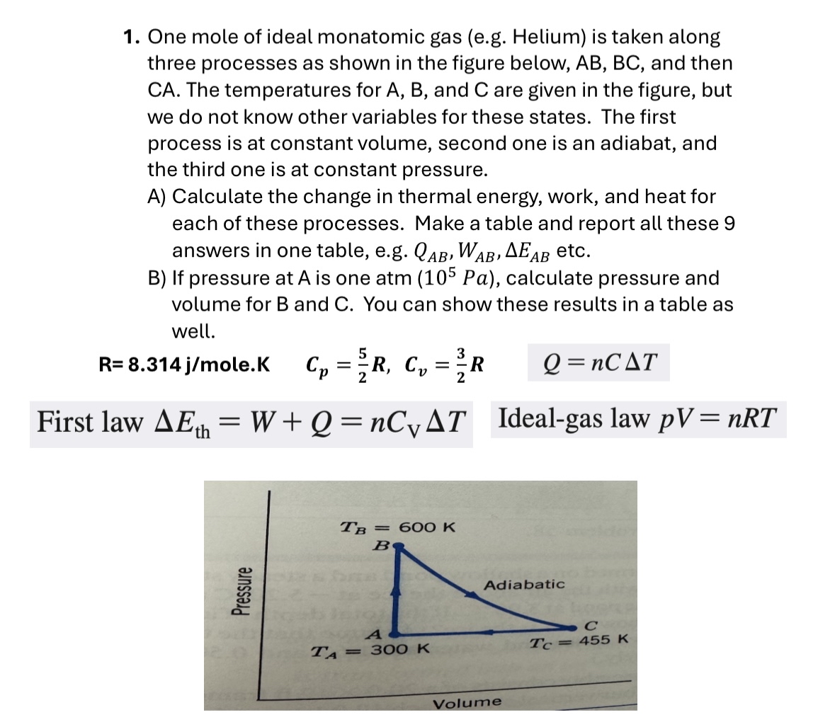 [Solved]: One mole of ideal monatomic gas (e.g. Helium) is t