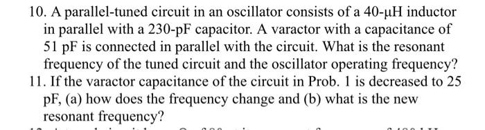 Solved 10. A parallel-tuned circuit in an oscillator | Chegg.com