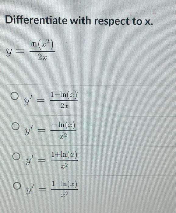 Solved Differentiate with respect to x. In(x-) 2x Dy ! | Chegg.com