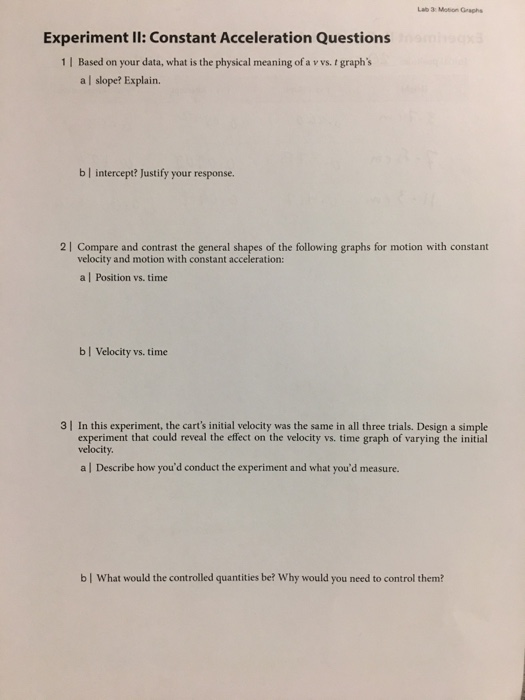 Solved Lab 3: Motion Graphs Experiment II: Constant | Chegg.com