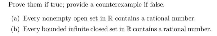 Solved Prove them if true; provide a counterexample if | Chegg.com