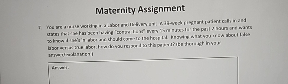 Solved Maternity Assignment7. ﻿You are a nurse working in a | Chegg.com