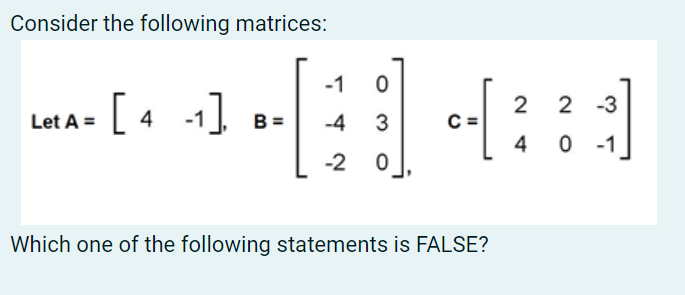 Solved Consider the following matrices: ﻿Let | Chegg.com
