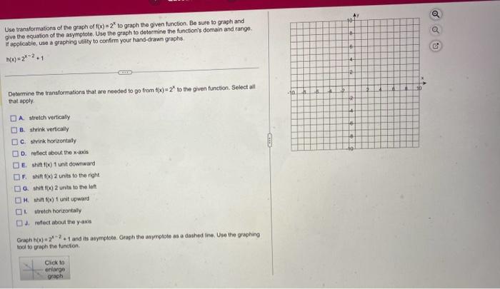 Solved Use transformations of the graph of f(x)=2x to graph | Chegg.com