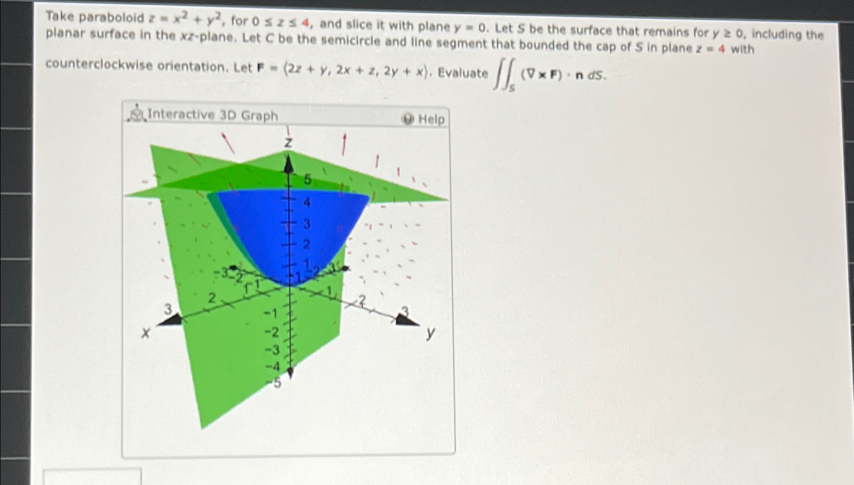 Solved Take paraboloid z=x2+y2, ﻿for 0≤z≤4, ﻿and slice it | Chegg.com