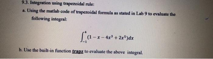 Solved 9.3. Integration using trapezoidal rule: a. Using the | Chegg.com