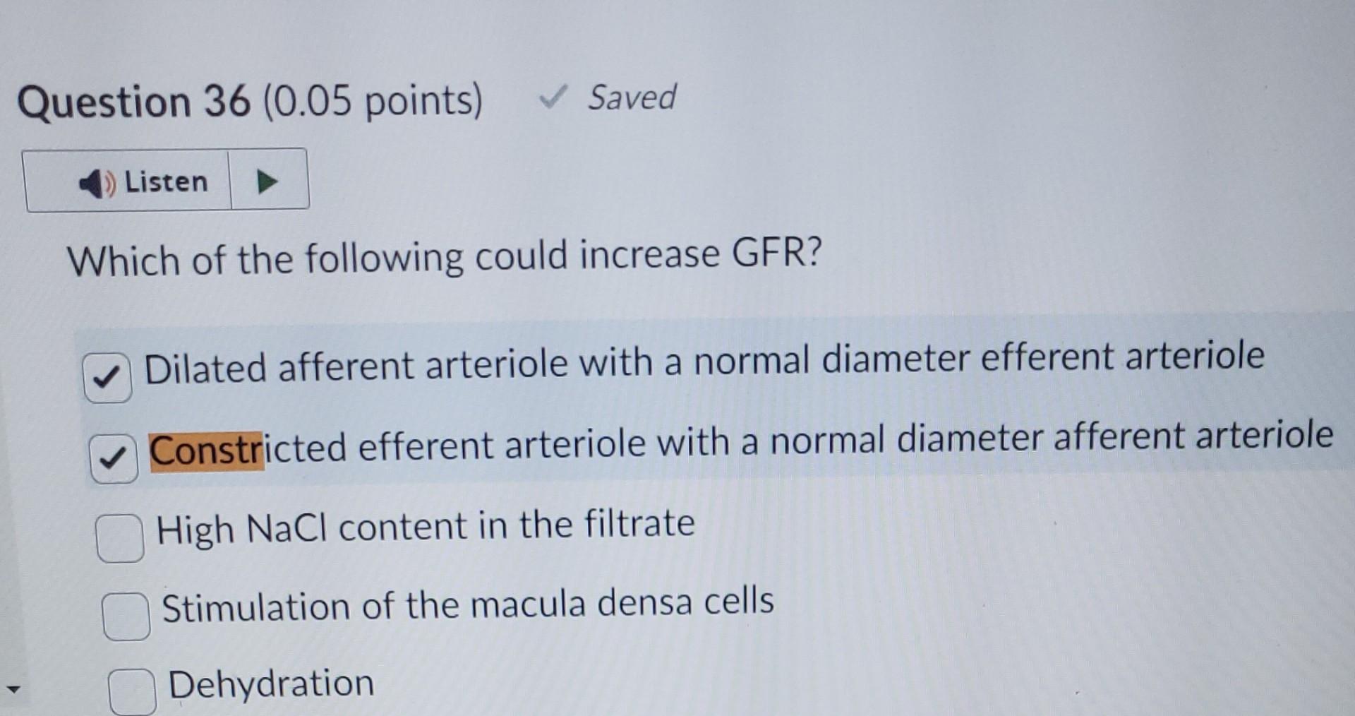 Solved Which of the following could increase GFR? Dilated | Chegg.com
