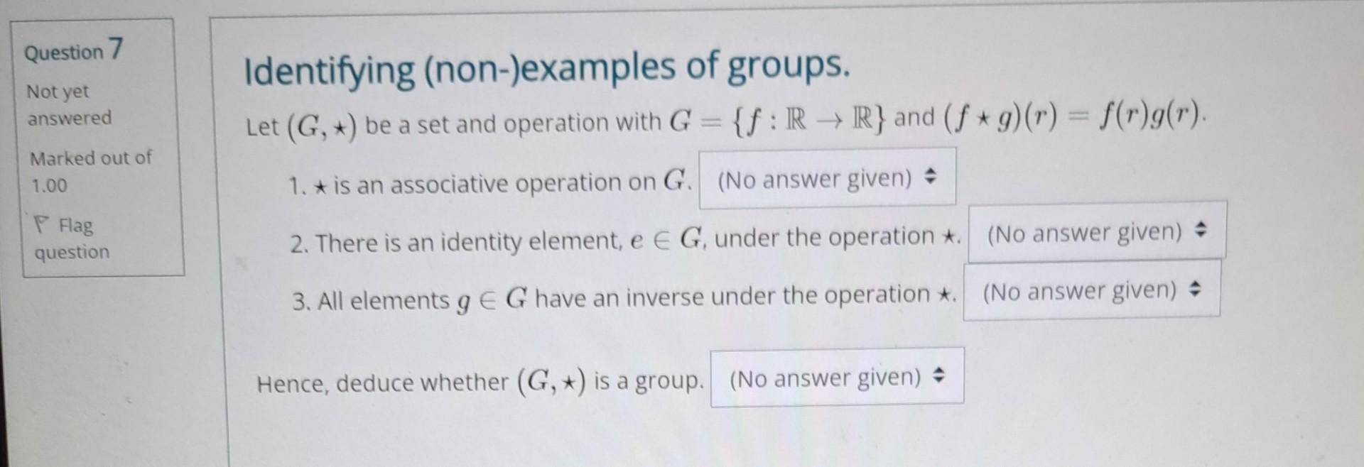 Solved Identifying (non-)examples of groups. Let (G,⋆) be a | Chegg.com