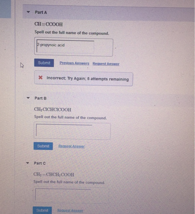 Solved Part A CH=CCOOH Spell out the full name of the | Chegg.com