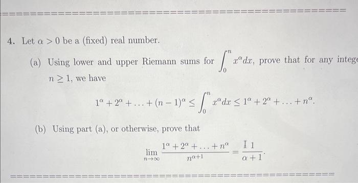 Solved 4. Let α>0 be a (fixed) real number. (a) Using lower | Chegg.com