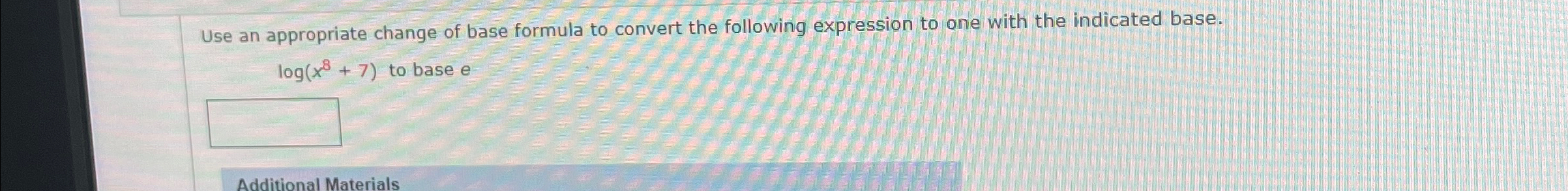Solved Use an appropriate change of base formula to convert | Chegg.com