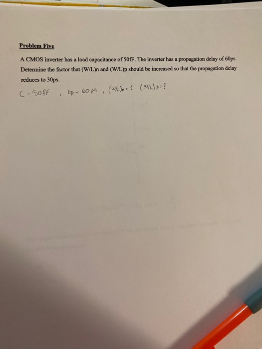 Solved Problem Five A CMOS inverter has a load capacitance | Chegg.com
