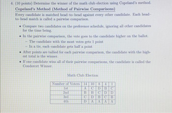 Solved 4. (10 points) Determine the winner of the math club | Chegg.com