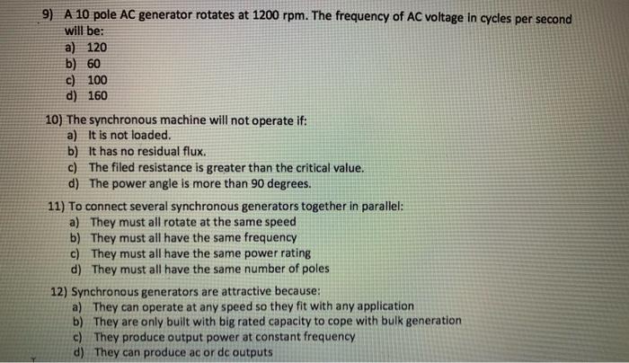 Solved 9) A 10 pole AC generator rotates at 1200 rpm. The | Chegg.com