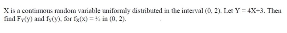 Solved X is a continuous random variable uniformly | Chegg.com