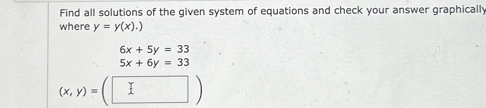 Solved Find all solutions of the given system of equations | Chegg.com