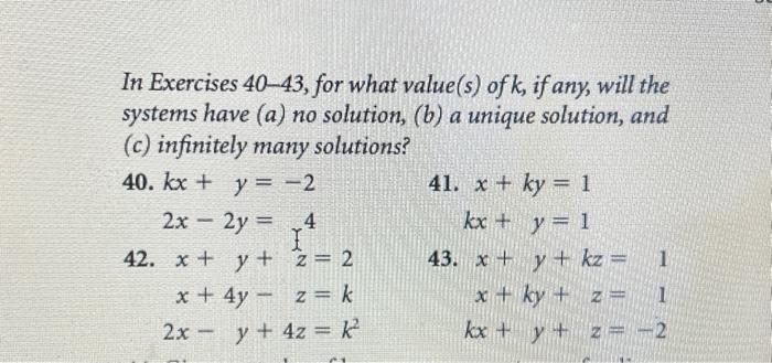 Solved In Exercises 40-43, for what value(s) of k, if any, | Chegg.com