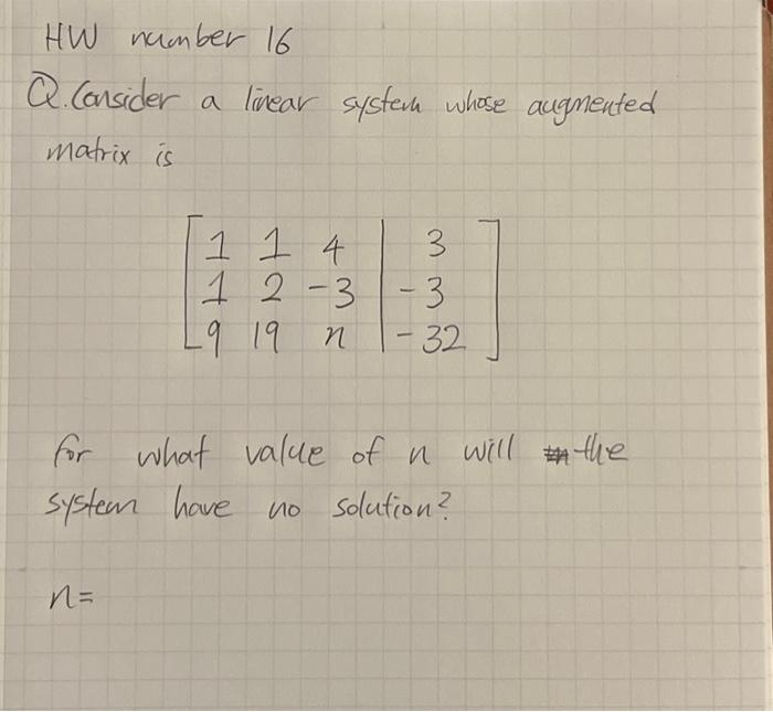 Solved Consider The Linear System Whose Augmented Matrix