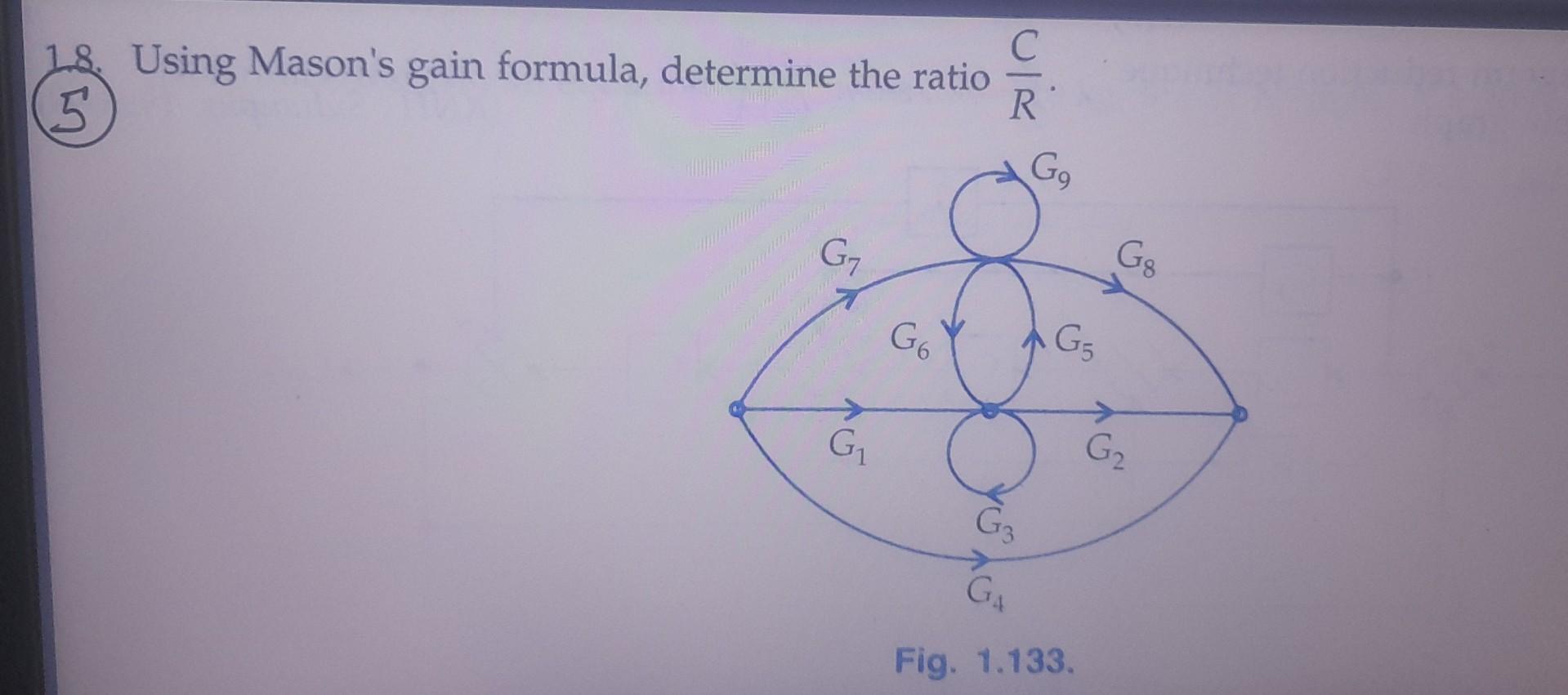 Solved 18. Using Mason's gain formula, determine the ratio | Chegg.com