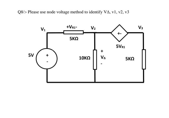 Solved Q8/> Please use node voltage method to identify VA, | Chegg.com