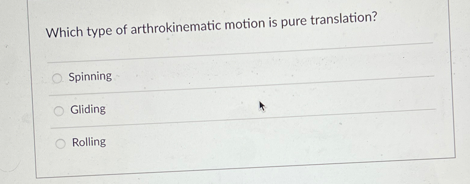 Solved Which type of arthrokinematic motion is pure | Chegg.com