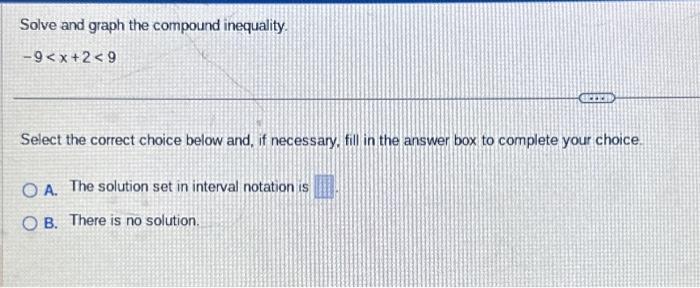 Solved Solve and graph the compound inequality. −9 | Chegg.com