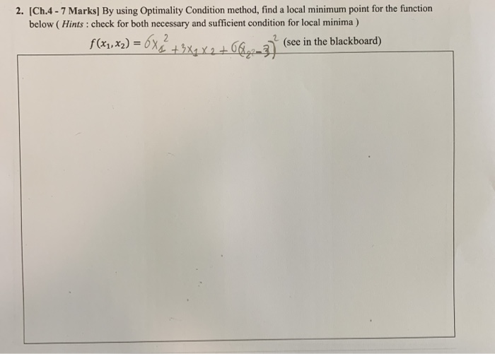 Solved 2. (Ch.4 - 7 Marks] By using Optimality Condition | Chegg.com