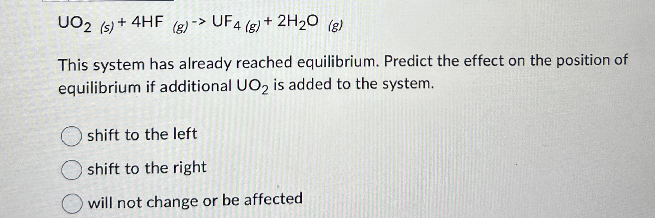 Solved UO2(s)+4HF(g)→UF4(g)+2H2O(g)This system has already | Chegg.com