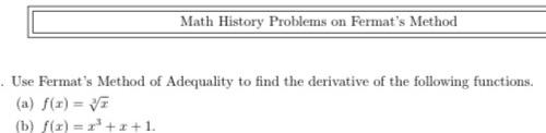 Solved Math History Problems on Fermat's Method . Use | Chegg.com