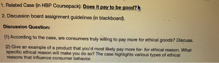 1. Related Case (in HBP Coursepack): Does it pay to | Chegg.com