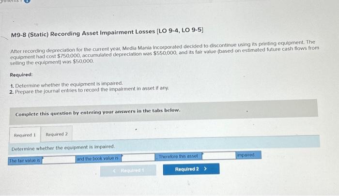 Solved M9-8 (Static) Recording Asset Impairment Losses [LO | Chegg.com
