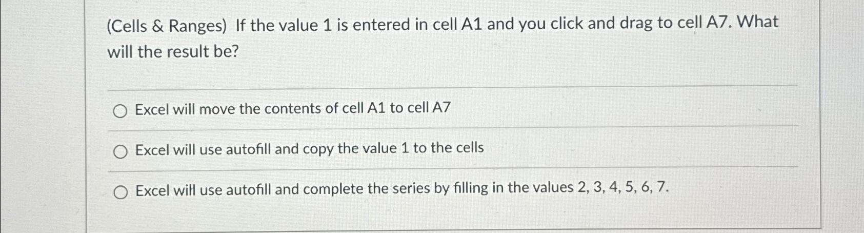 Solved (Cells & Ranges) ﻿If the value 1 ﻿is entered in cell | Chegg.com