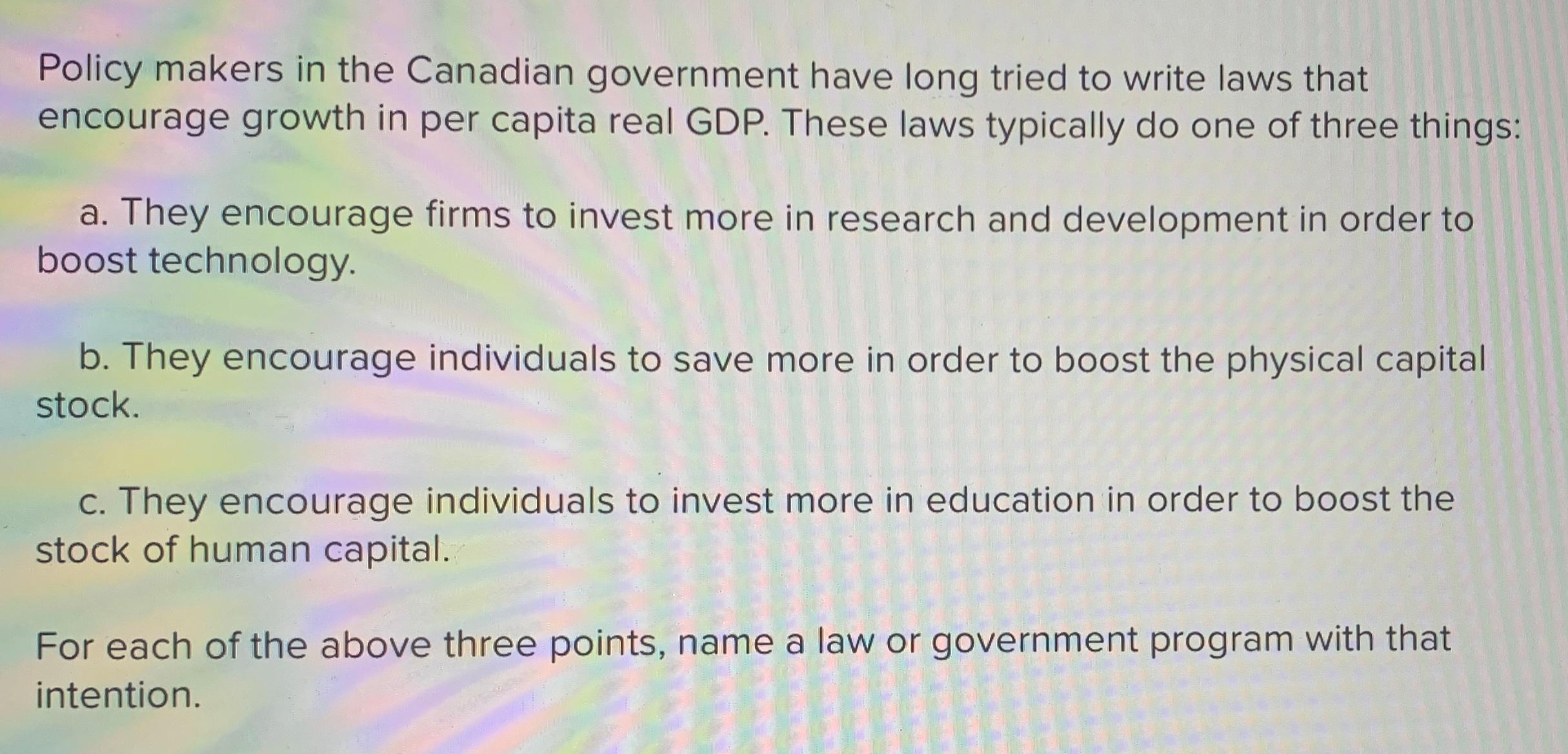 Solved Policy makers in the Canadian government have long | Chegg.com