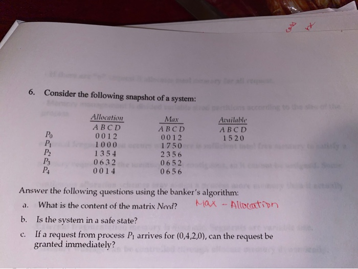 Solved 6. Consider the following snapshot of a system: | Chegg.com Solved 6. Consider the following snapshot of a system: | Chegg.com