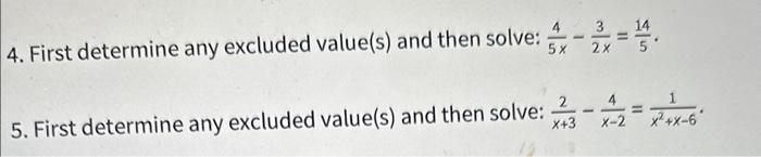 Solved 4. First determine any excluded value(s) and then | Chegg.com