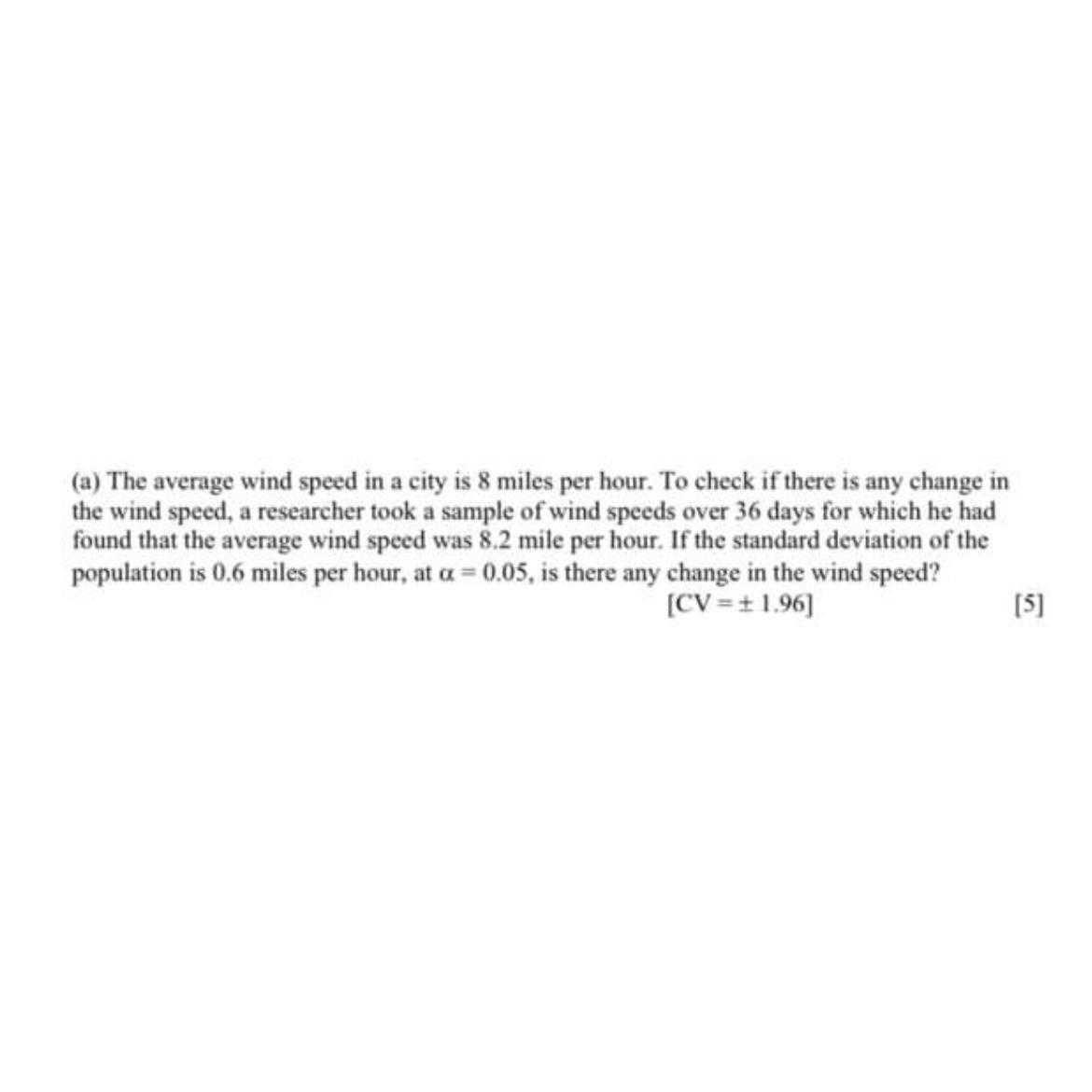 solved-a-the-average-wind-speed-in-a-city-is-8-miles-per-chegg