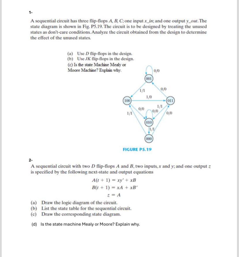 [solved] 1 A Sequential Circuit Has Three Flip Flops A B C