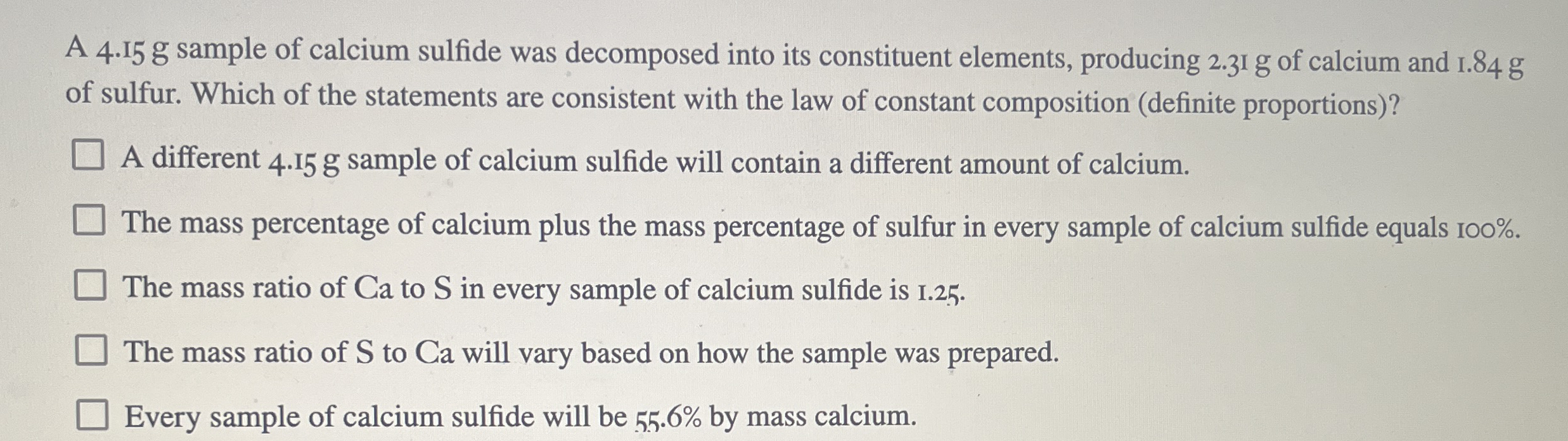 Solved A 4.15 ﻿g sample of calcium sulfide was decomposed | Chegg.com