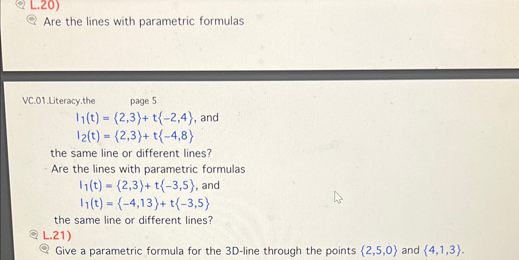Solved ≤> ﻿L.20)Are the lines with parametric | Chegg.com
