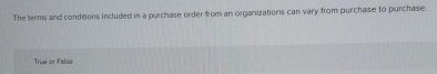 Solved The vems and condbons included in a purchase order | Chegg.com