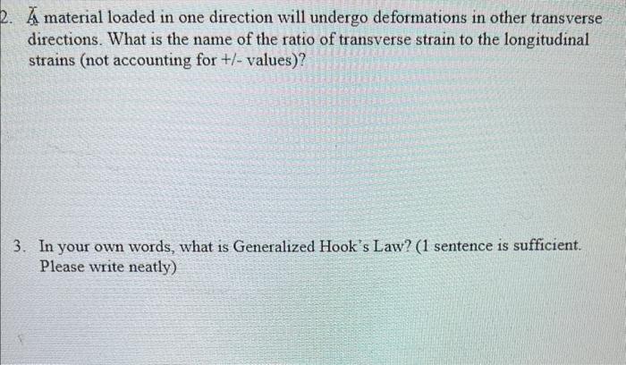 Solved A material loaded in one direction will undergo | Chegg.com