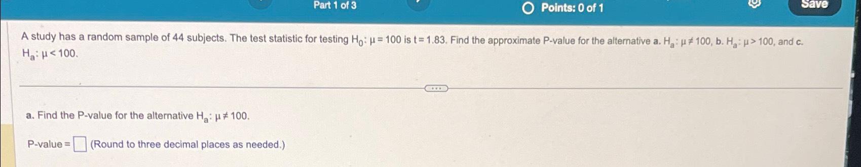 Solved Part 1 ﻿of 3Points: 0 ﻿of 1A study has a random | Chegg.com