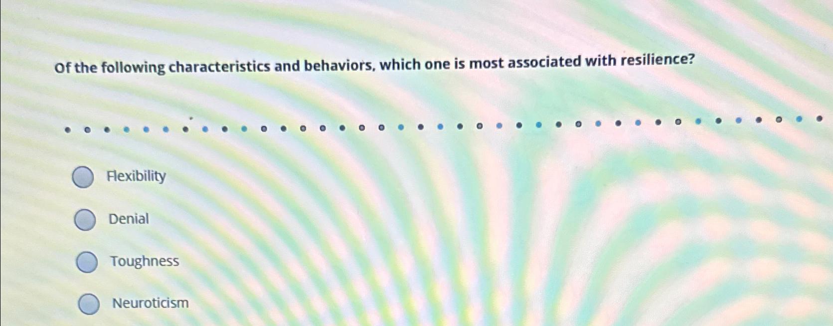 Solved Of the following characteristics and behaviors, which | Chegg.com