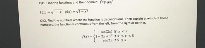 Solved QH1 Find the functions and their domain: fog,gof | Chegg.com