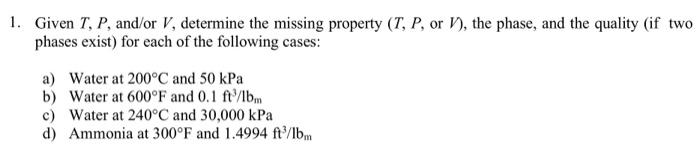 Solved 1. Given T,P, and/or V, determine the missing | Chegg.com