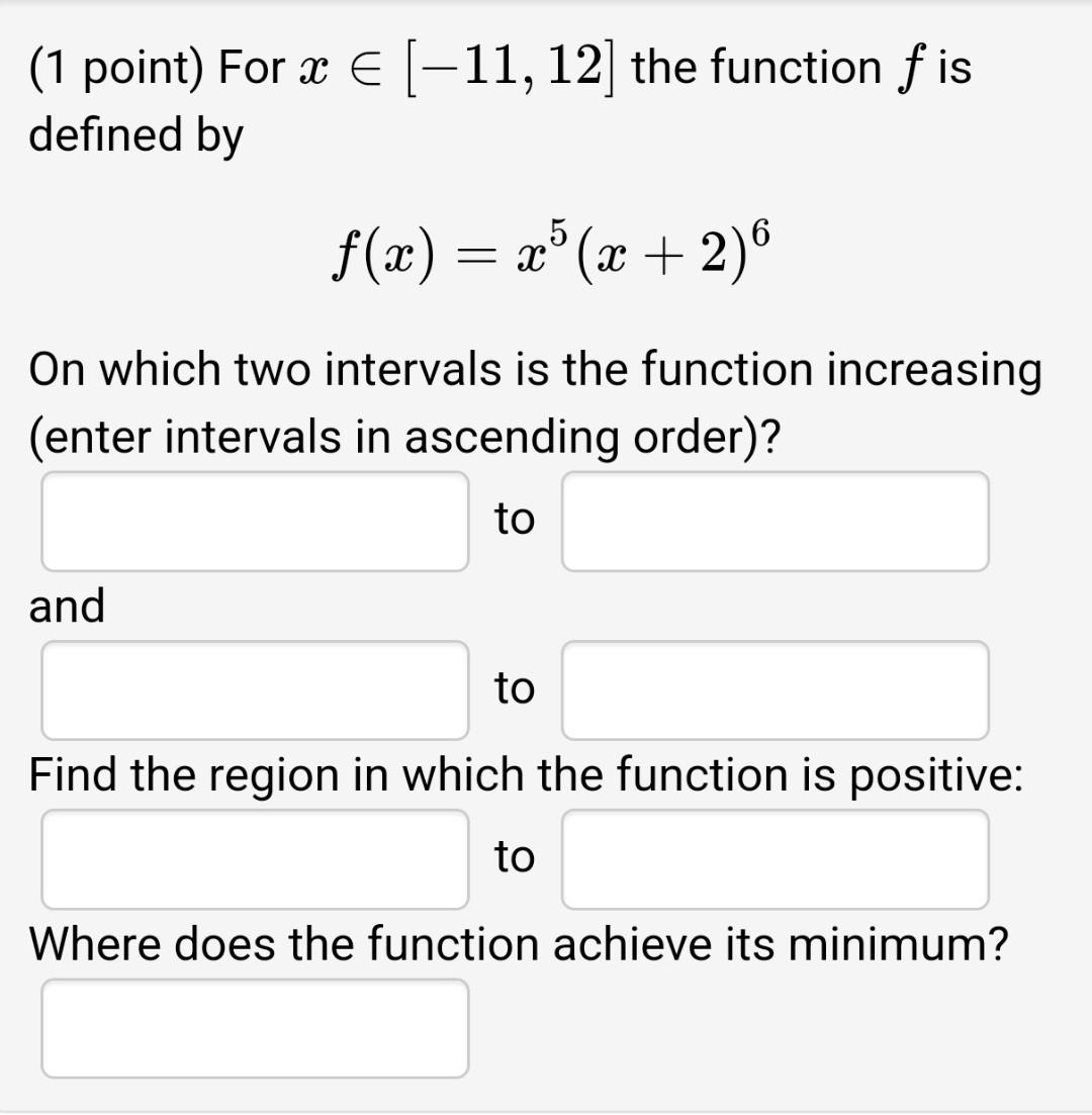 Solved ( 1 point) For x∈[−11,12] the function f is defined | Chegg.com