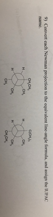 Solved 9) Convert each Newman projection to the equivalent | Chegg.com