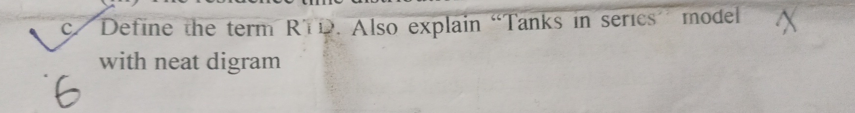 Solved c. ﻿Define the term RTD. ﻿Also explain "Tanks in | Chegg.com